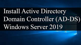 Installing Active Directory Domain Controller Ad Ds On Windows Server