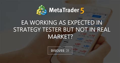 Ea Working As Expected In Strategy Tester But Not In Real Market Trading Strategies That Work
