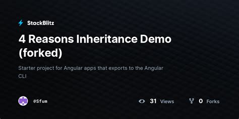 Reasons Inheritance Demo Forked Stackblitz