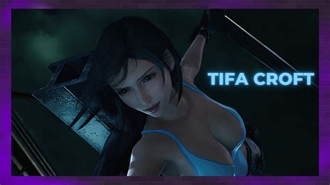 FINAL FANTASY 7 REMAKE TIFA SEXY MODS LATEST TIFA CROFT YouTube