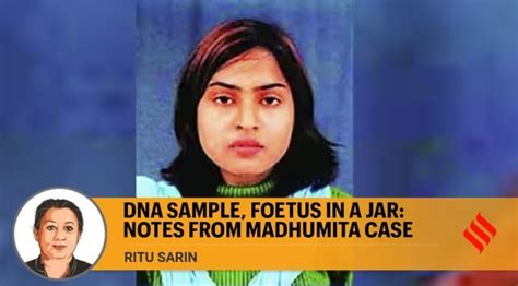 Dna Sample Foetus In A Jar Notes From Madhumita Case The Indian Express