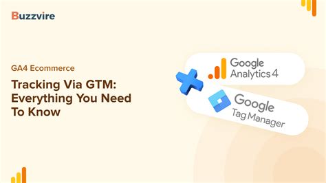 ga4 ecommerce tracking via gtm everything you need to know