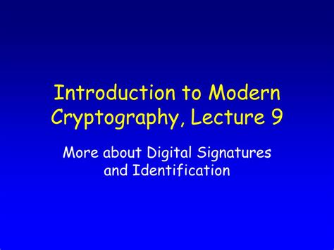 Ppt Introduction To Modern Cryptography Lecture 9 Powerpoint Presentation Id6605955