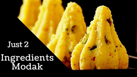 2 Ingredients Modak How To Make Modak Quick And Easy Modak Recipe