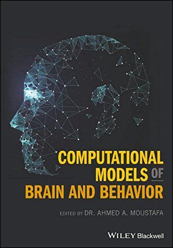Computational Models Of Brain And Behavior Artofit