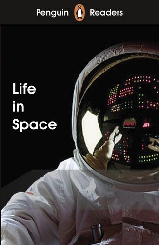 Penguin Readers Level 2 Life In Space Elt Graded Reader