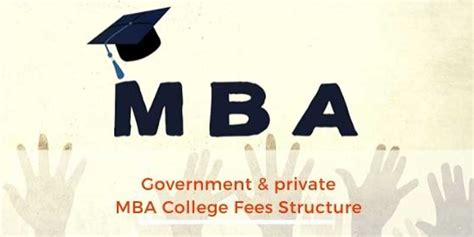 Mba Fees Government And Private Mba College Fees Structure