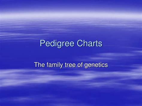 Ppt Pedigree Charts Powerpoint Presentation Free Download Id5448579