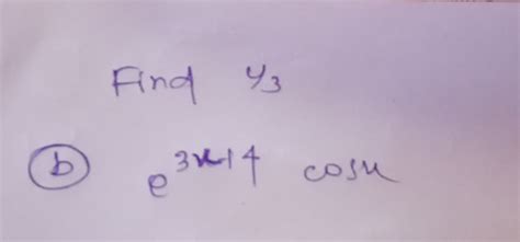 Find Y3 B E3x4cosx Filo