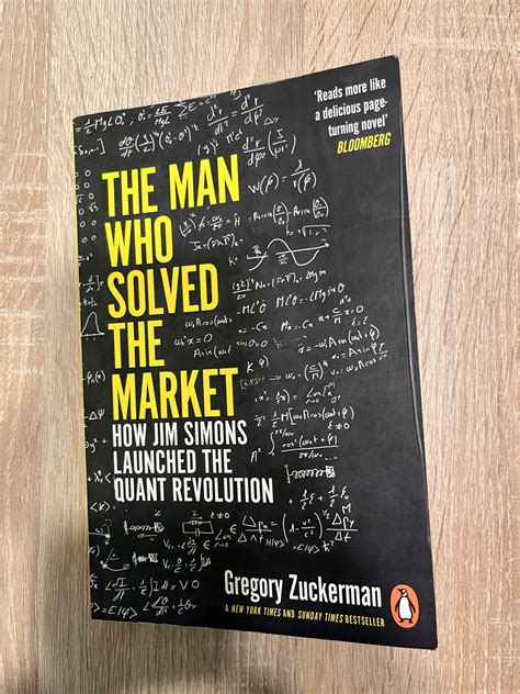 Gregory Zuckerman The Man Who Solved The Market Principus