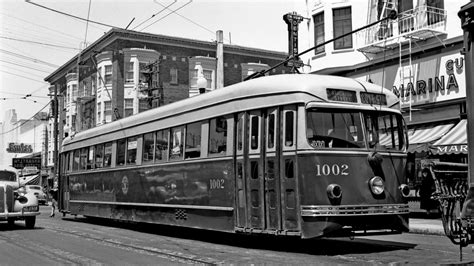 Market Street Railway We Keep San Franciscos Vintage Streetcars On Track