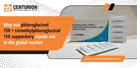Benefits Of Using Phloroglucinol 150 Mg Suppositories