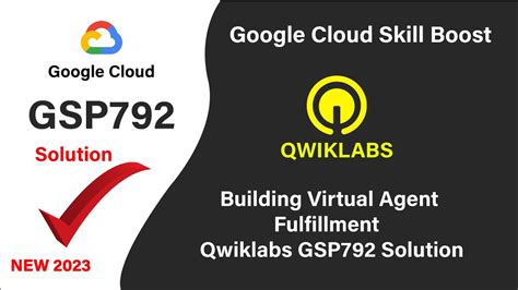 Building Virtual Agent Fulfillment Qwiklabs Gsp792 Solution