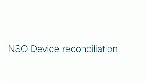 Nso Dev Days Service Reconciliation Part 2 Cisco Community