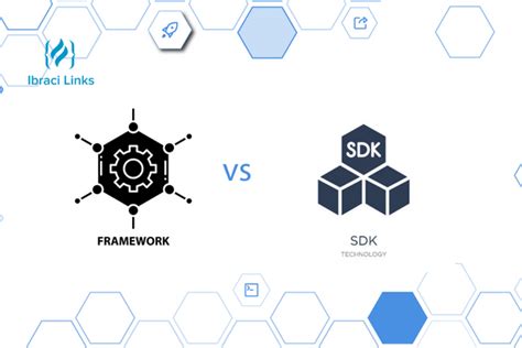 Quelle est la différence entre un SDK et un framework Ibraci Links
