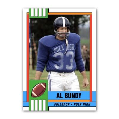 Al Bundy Football Aceo Trading Card Reprint Ed Oneill Polk High 90s