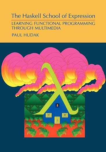The Haskell School Of Expression Mrsekut P