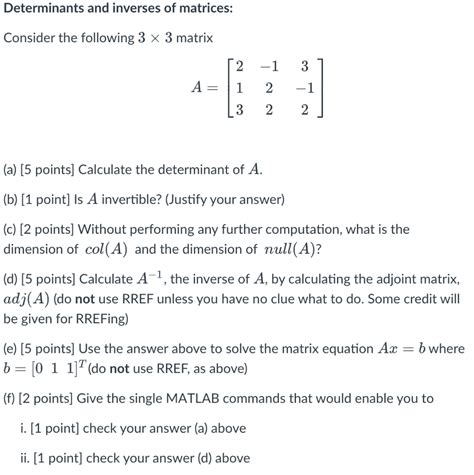 Solved Determinants And Inverses Of Matrices Consider The Chegg Com