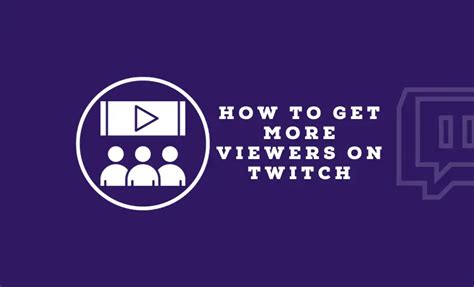 How To Get More Viewers On Twitch - Pushbio