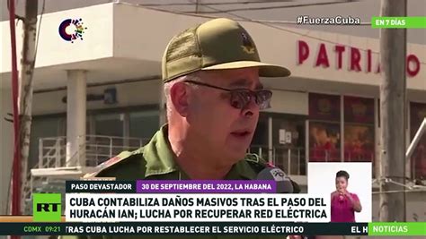 El Paso Del Huracán Ian Deja Enormes Daños En Cuba Y Ee Uu Rt