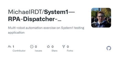 GitHub MichaelRDT System1 RPA Dispatcher Performer Multi Robot