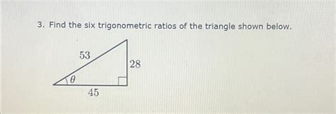 Solved Find The Six Trigonometric Ratios Of The Triangle Chegg Com