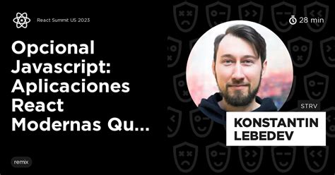 Opcional Javascript Aplicaciones React Modernas Que Funcionan Sin Js By Konstantin Lebedev