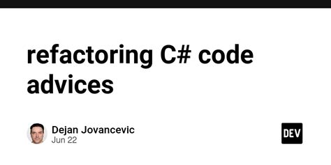 Refactoring C Code Advices DEV Community