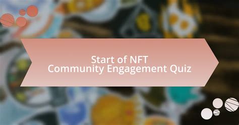 Nft Community Engagement Quiz • Sg