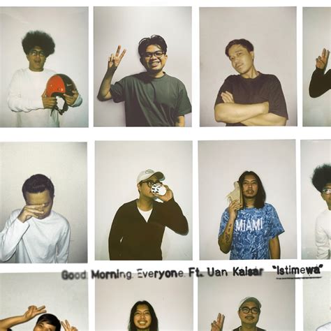 ‎istimewa Feat Uan Kaisar Single Album By Good Morning Everyone