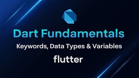 06 Dart Fundamentals Keywords Data Types And Variables Youtube