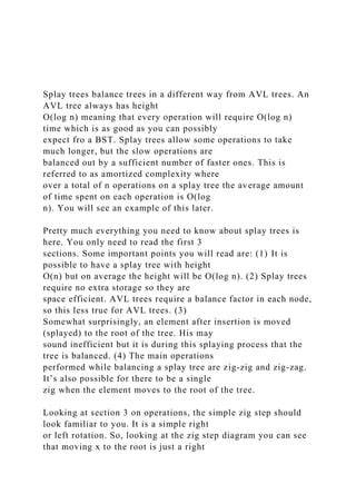 Splay Trees Balance Trees In A Different Way From AVL Trees A Docx