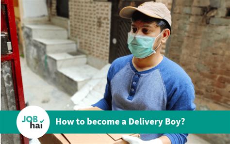 How To Become A Delivery Boy Skills And Qualifications Required
