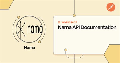 nama api documentation postman api network