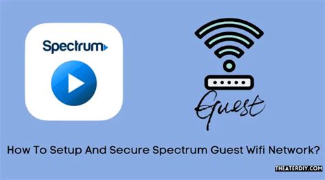 How To Setup And Secure Spectrum Guest Wifi Network