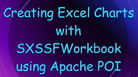 Creating Excel Charts With Sxssfworkbook Using Apache Poi Youtube