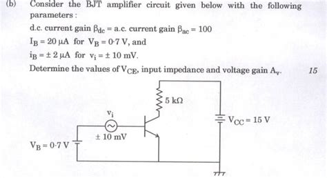 Solved Consider The Bjt Amplifier Circuit Given Below With