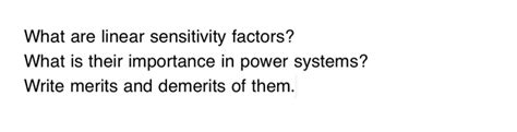 Solved What Are Linear Sensitivity Factors What Is Their Chegg Com