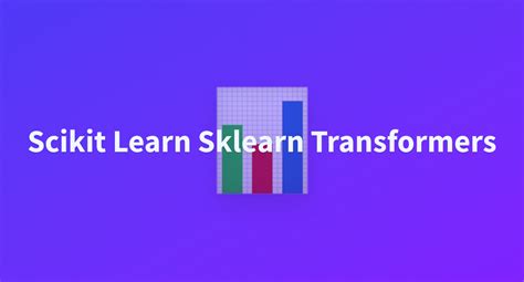 Masa729406scikit Learn Sklearn Transformers At Main