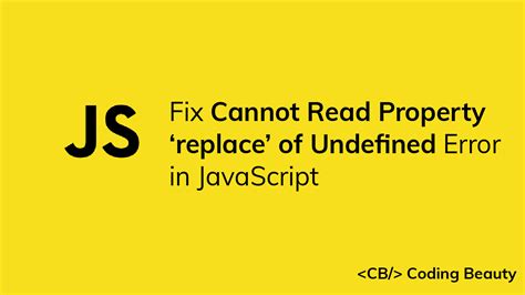 Solved Cannot Read Property Replace Of Undefined In Js