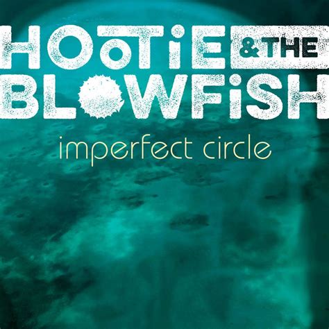 Imperfect Circle Hootie The Blowfish
