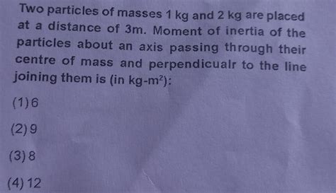[answered] Two Particles Of Masses 1 Kg And 2 Kg Are Placed At A Kunduz