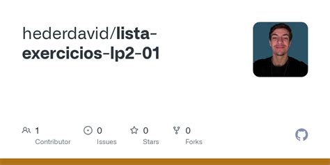 GitHub Hederdavid Lista Exercicios Lp2 01