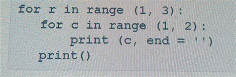 Solved For R In Range For C In Range Print Chegg Com