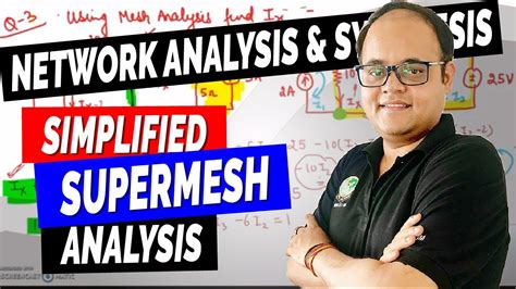 Supermesh Analysis Fully Explained Network Analysis And