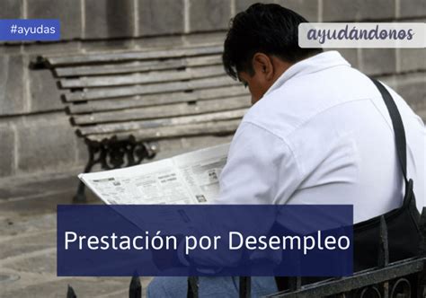 ᐈ Prestación Por Desempleo ANSES Ayudándonos