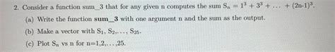 Consider A Function Sum That For Any Given N Chegg