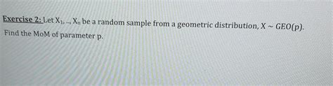 Solved Exercise Let X Xn Be A Random Sample From A Chegg