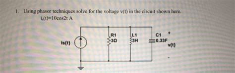 Solved Using Phasor Techniques Solve For The Voltage V T In Chegg Com