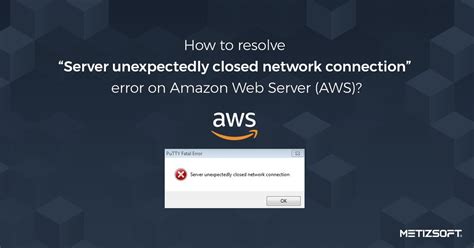 How To Resolve Aws Server Closed Network Connection Error